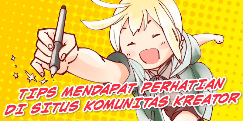 Cara Membuat Karya Seni Dikenal di Internet | Tutorial Gambar & Komik